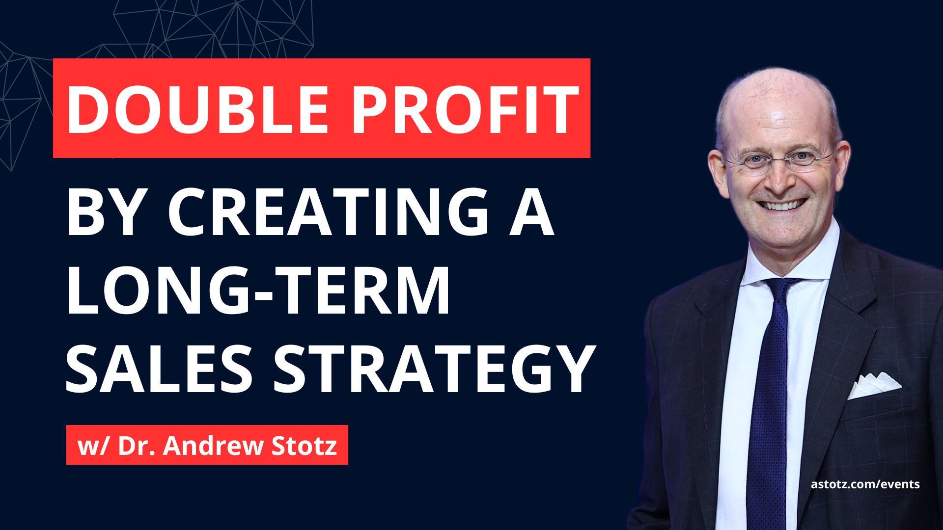 Double Profit by Creating a Long-Term Sales Strate