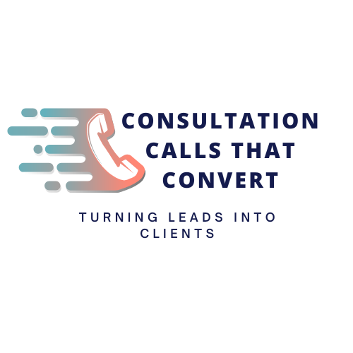 Consultation Calls That Convert