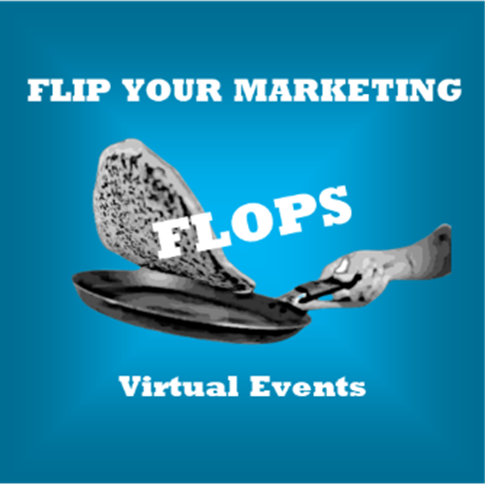 Flip Your Marketing Flops Past Events