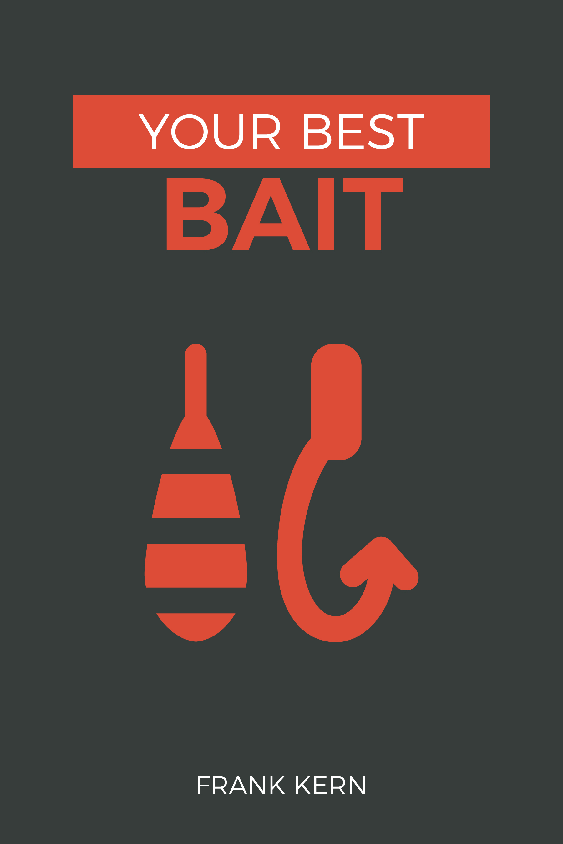 Free Worksheet - Your Best Bait