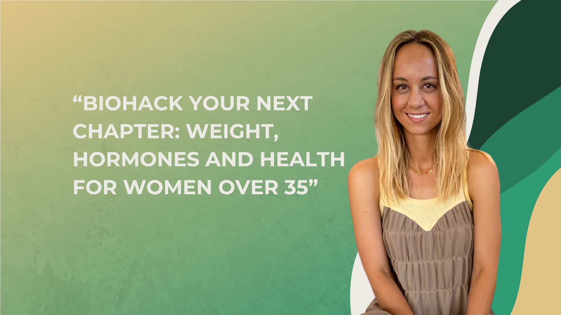 Biohack Your Next Chapter