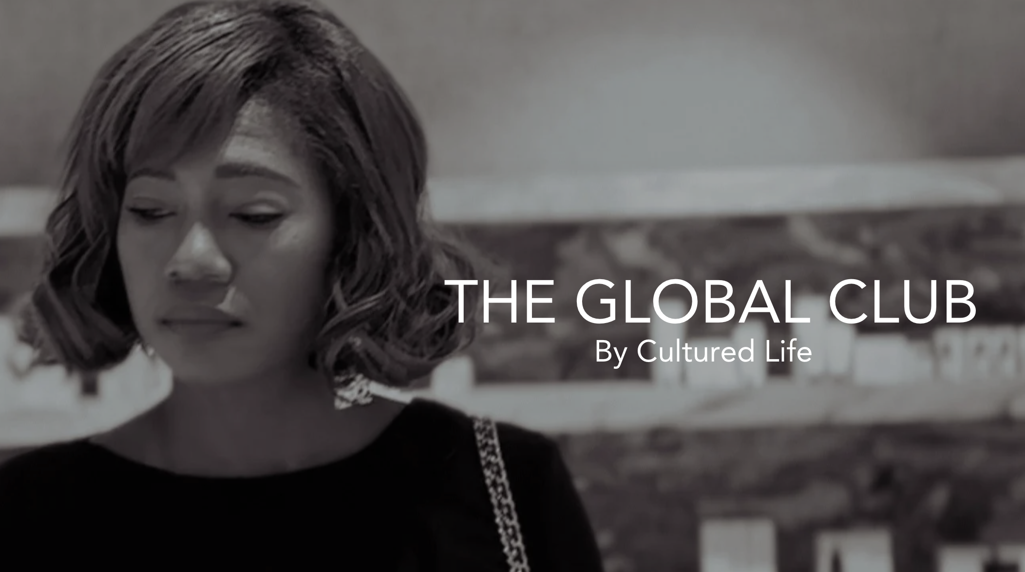 The Global Club By Cultured Life