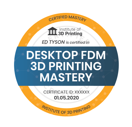 Desktop FDM 3D Printing Mastery Certification