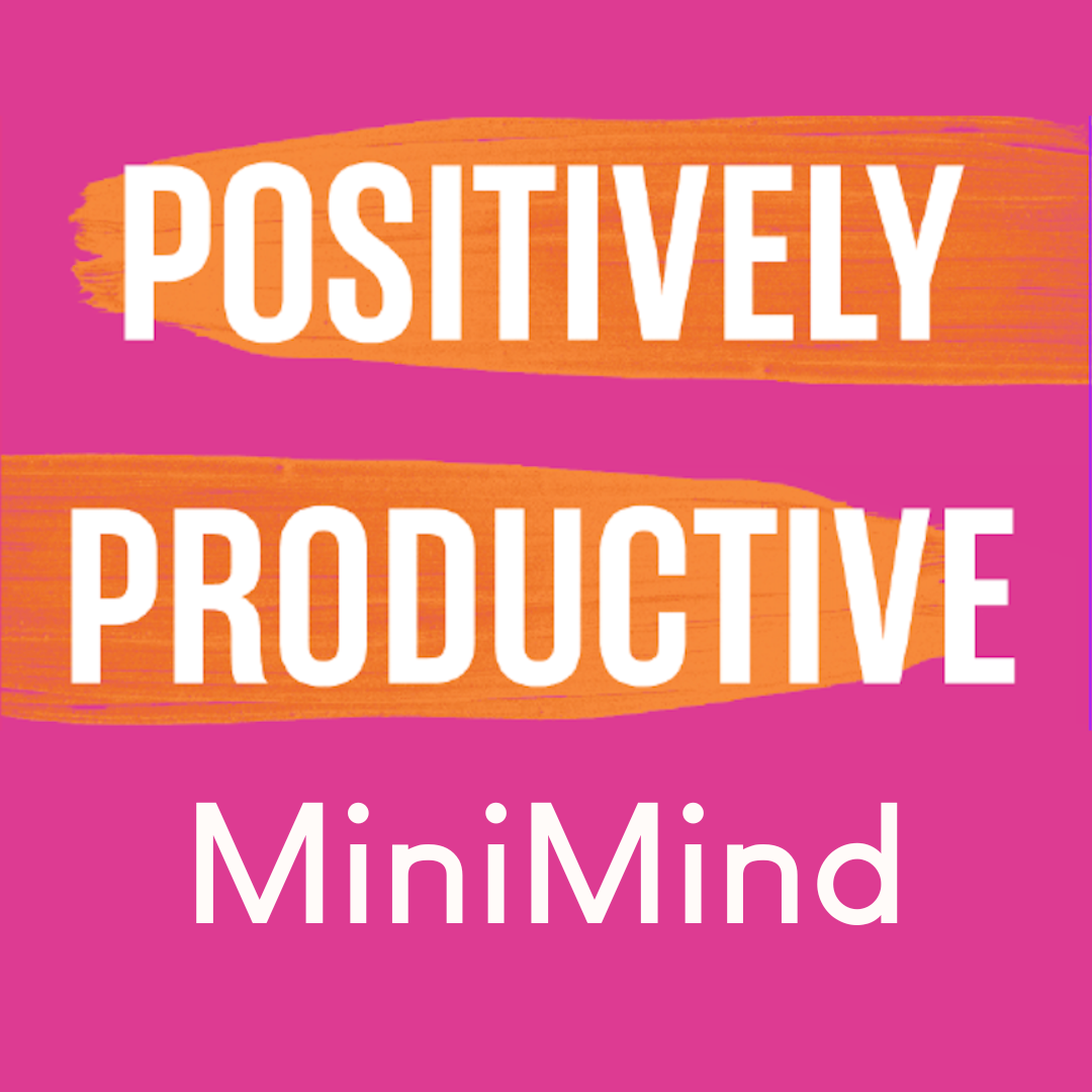 Positively Productive MiniMind