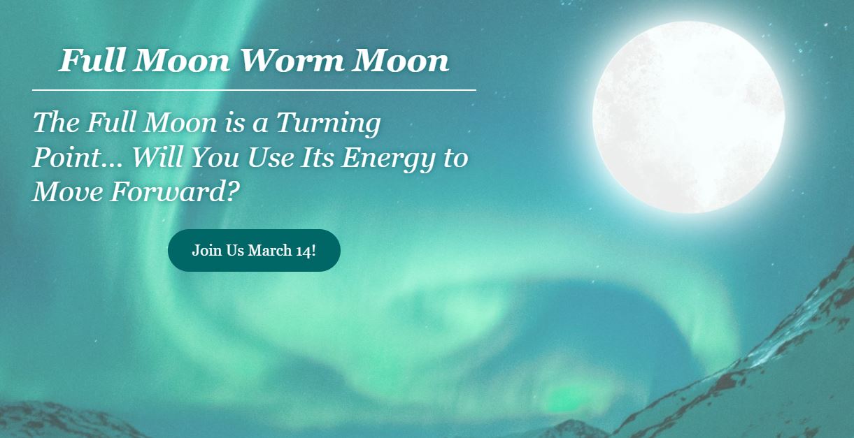 March 14 - Full Moon Worm Moon