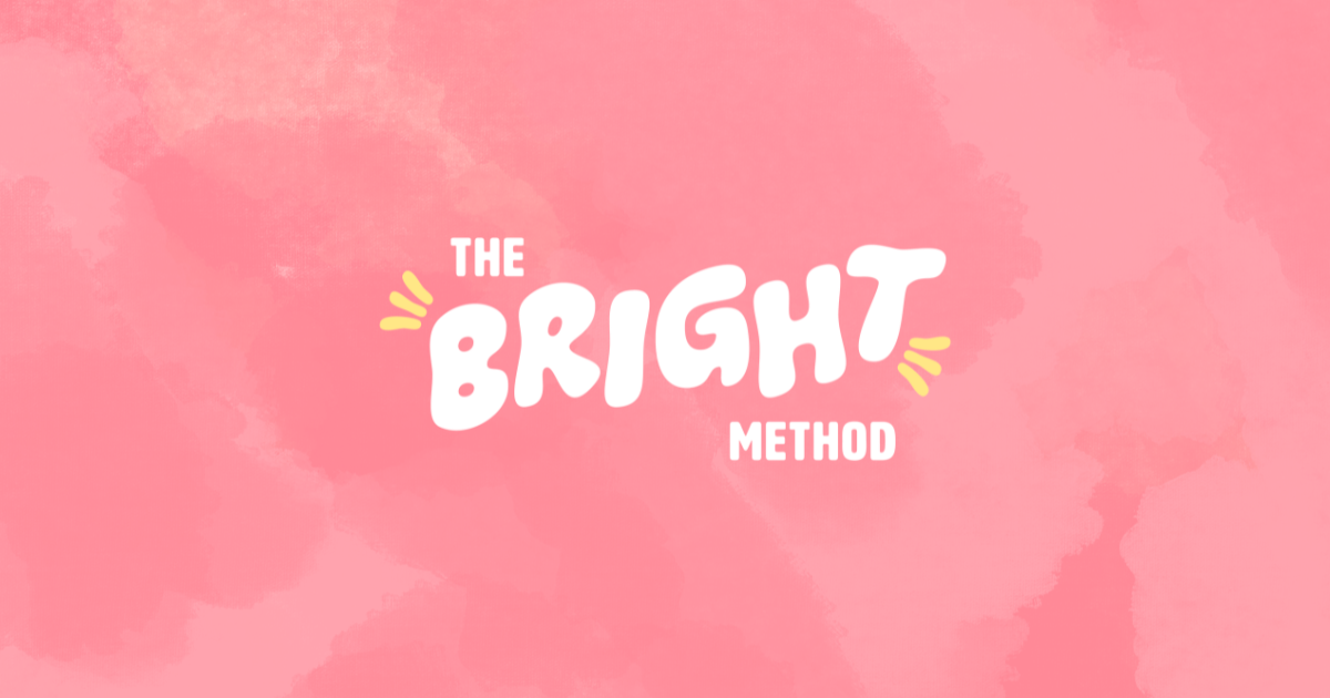 The BRIGHT Method