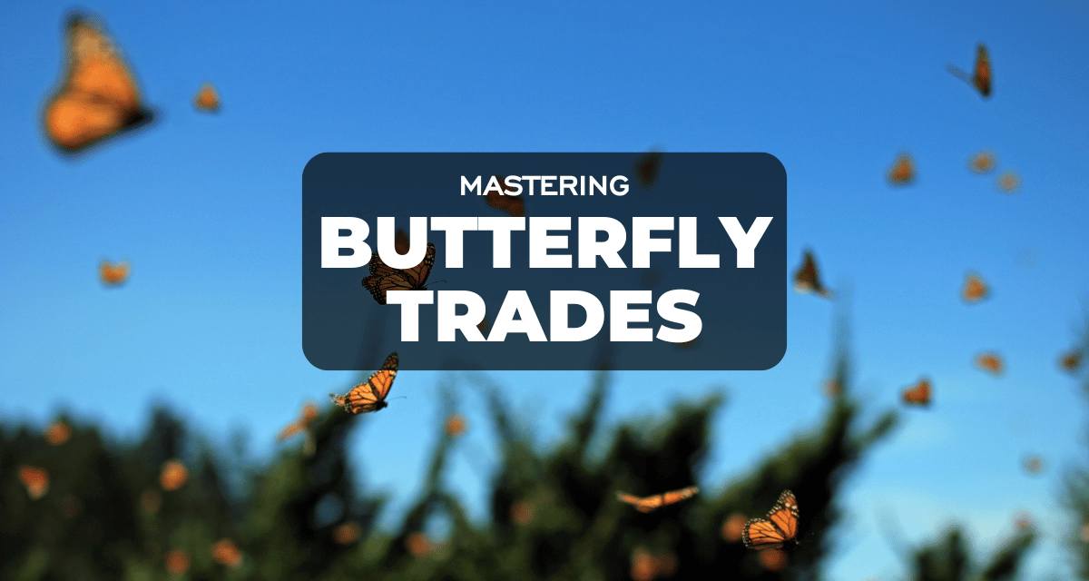 Options Academy Mastery - Butterfly Trades