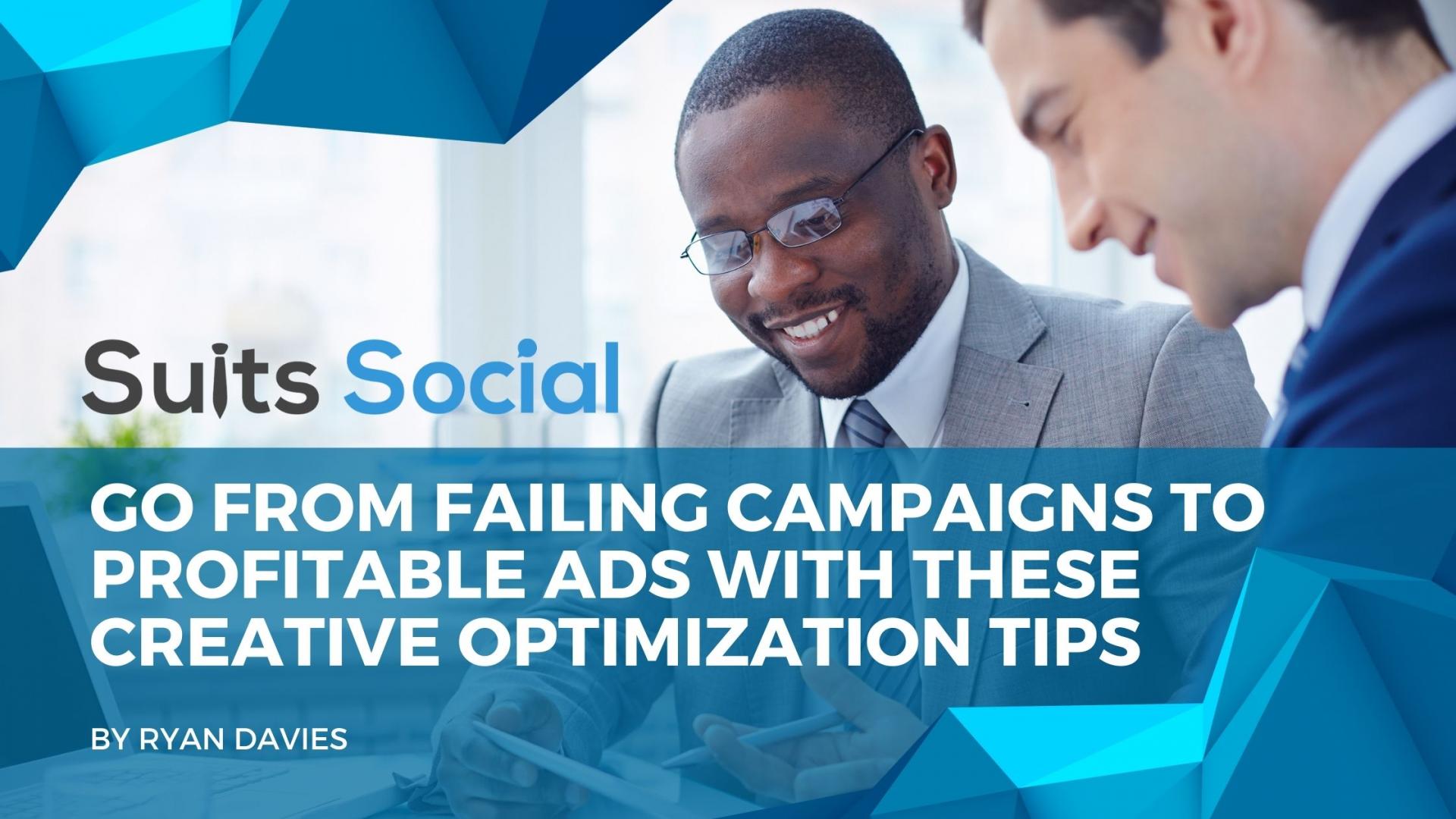 Go From Failing Campaigns To Profitable Ads