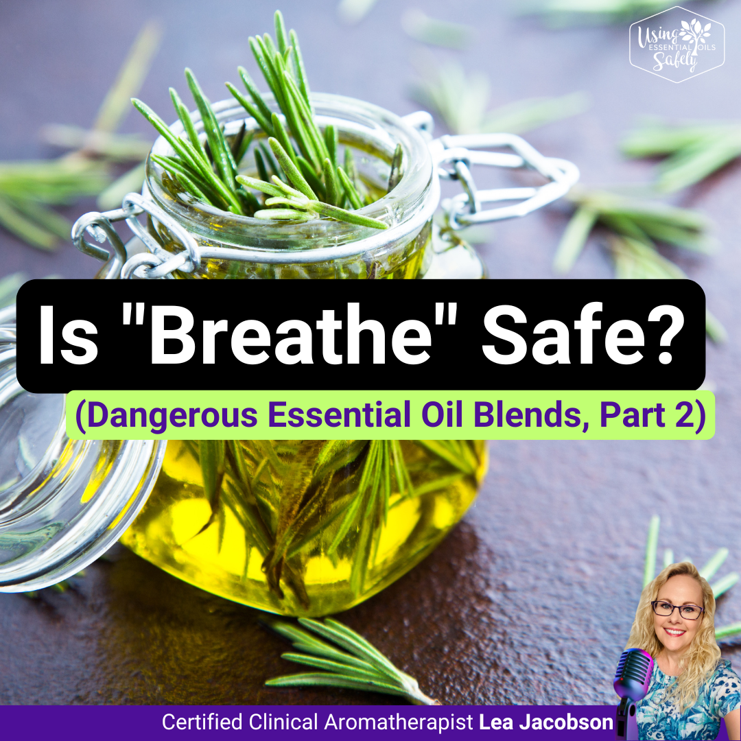Is Breathe Essential Oil Blend Safe