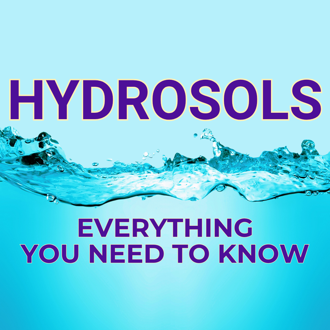 HYDROSOLS Everything You Need to Know